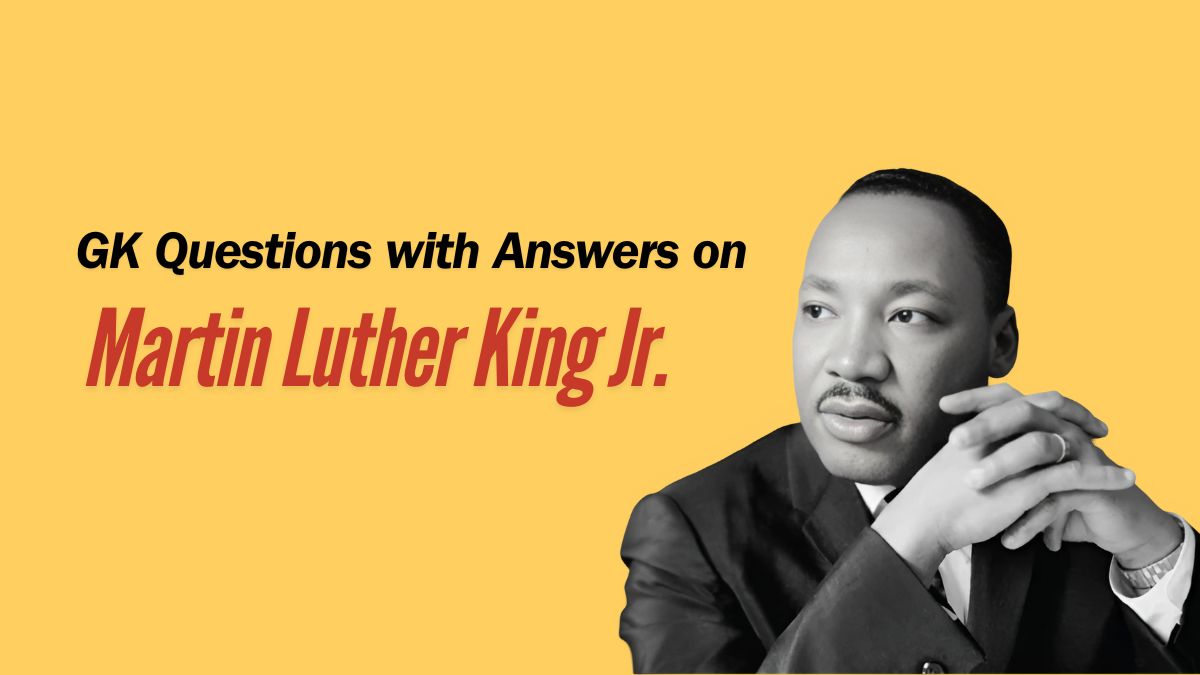GK Questions and Answers on Martin Luther King Jr.
