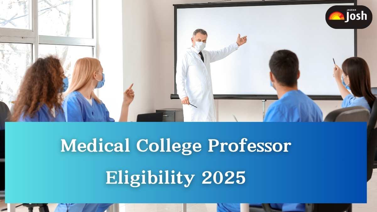 Medical College Professor Eligibility 2025: Check Latest Updates by NMC