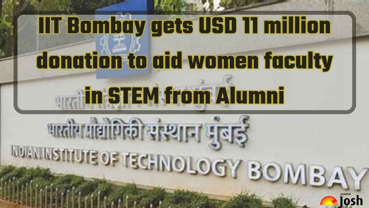 IIT Bombay gets USD 11 million donation to aid women faculty in STEM from Alumni