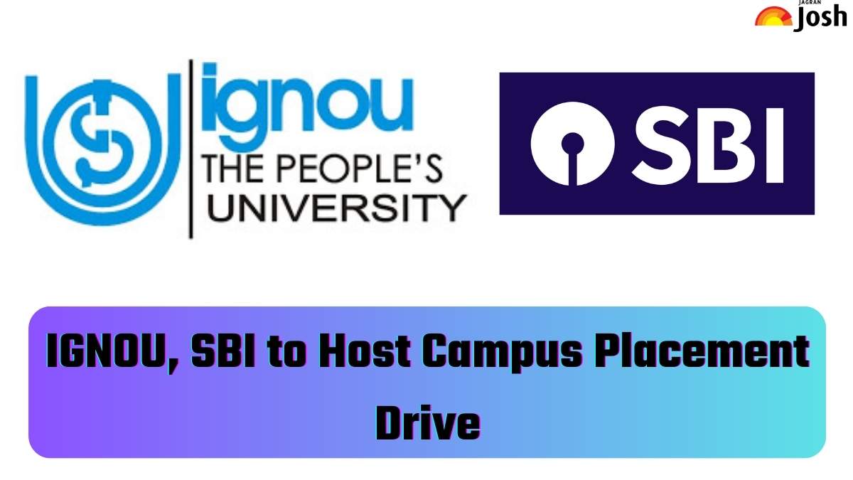 IGNOU, SBI to Host Campus Placement Drive; Check Dates and Other ...