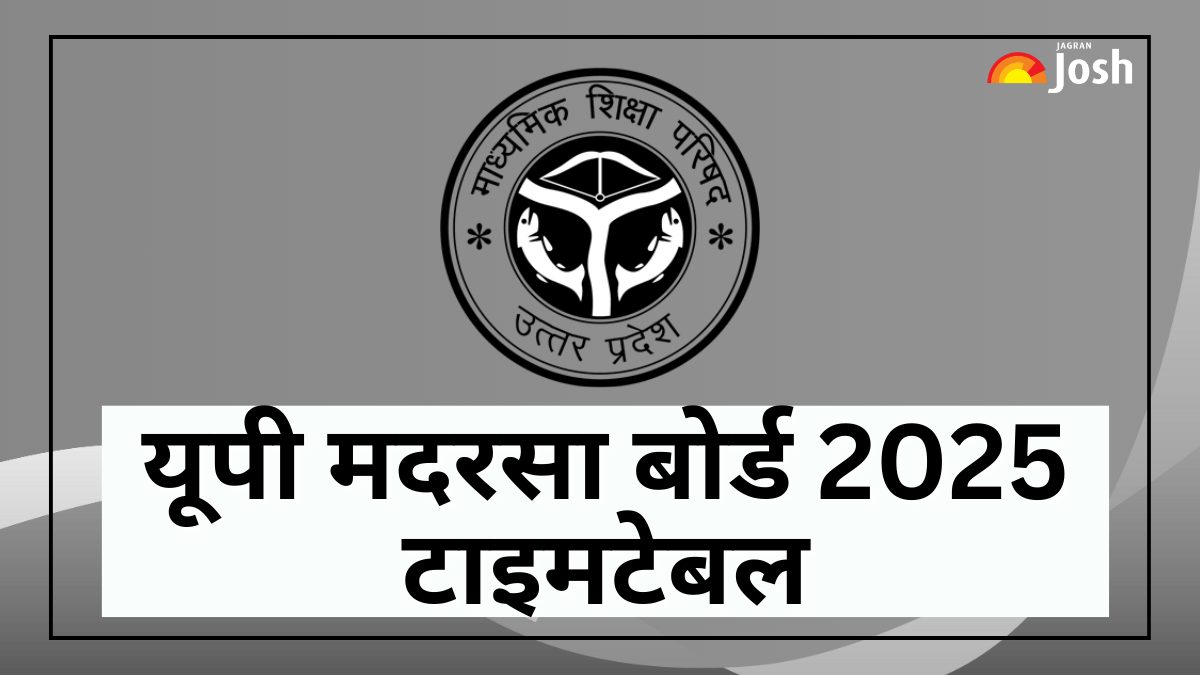 UP Madarsa Board Time Table 2025: यूपी मदरसा बोर्ड की डेटशीट जारी ...