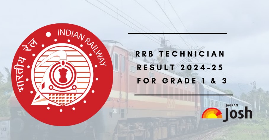 [Link Active] RRB Technician CBT 1 Result 2025 Out Today: Grade 1 and 3 ...