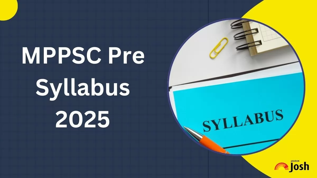MPPSC Syllabus 2025: Prelims and Mains Exam Pattern, Syllabus, and ... MPPSC Syllabus 2025: Prelims and Mains Exam Pattern, Syllabus, and ...