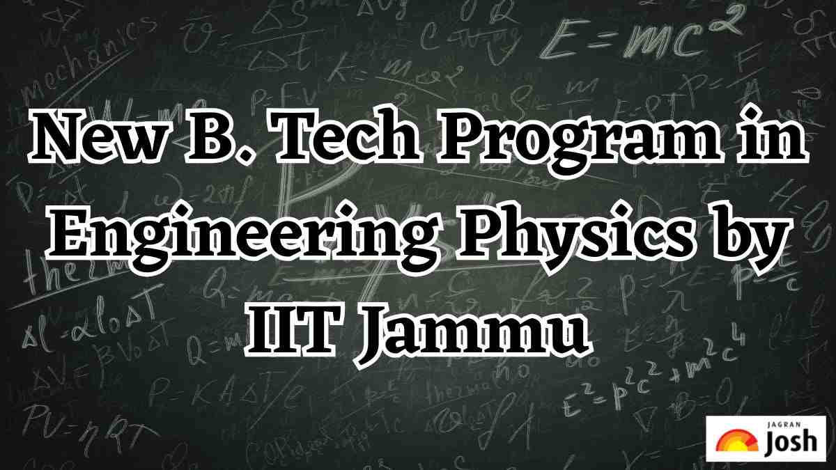 New B. Tech Program in Engineering Physics by IIT Jammu