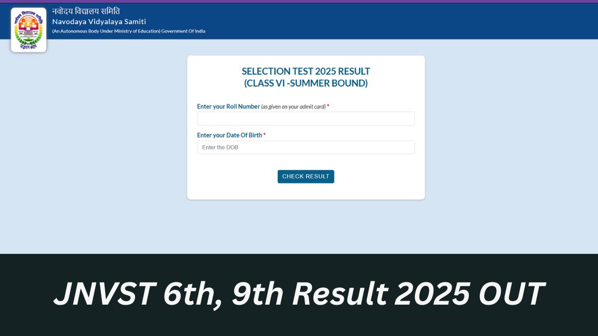 JNVST 6th, 9th Result 2025 OUT: नवोदय विद्यालय कक्षा 6वीं, 9वीं का ...