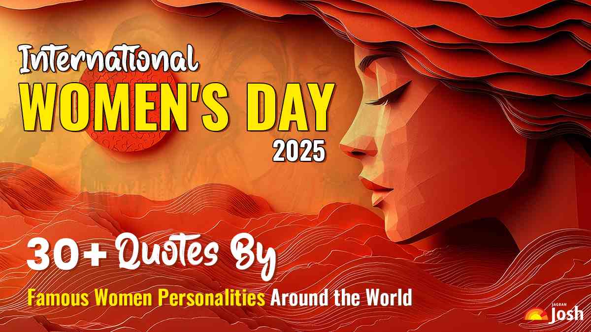 Happy Women’s Day 2025: 30+ Quotes by Famous Women Personalities Around ...