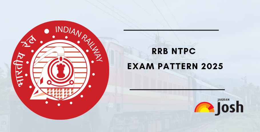 RRB NTPC Exam Pattern 2025: Check CBT 1, 2, CBAT & Typing Test | Jagran ...