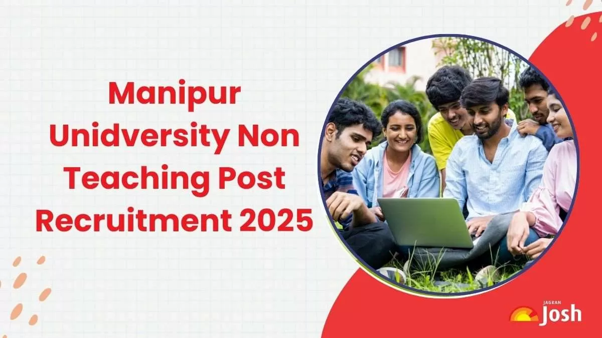 Manipur University Non Teaching Post Recruitment 2025 Notification OUT