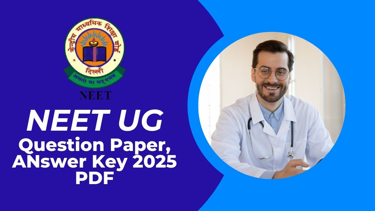 NEET UG Question Paper 2025: डाउनलोड करें All SET नीट यूजी परीक्षा ...
