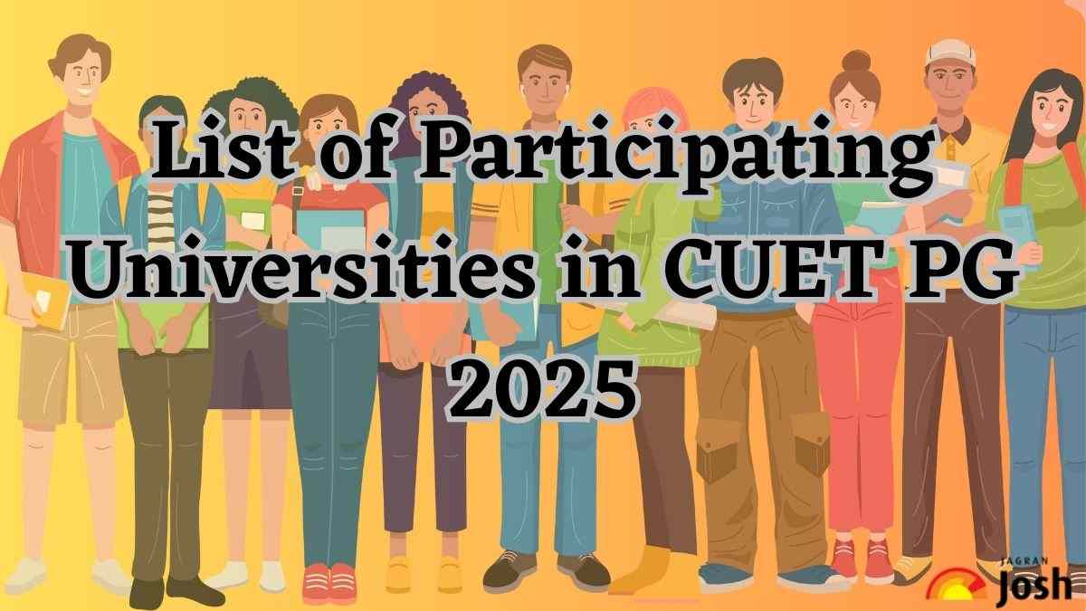 List of Participating Universities in CUET PG 2025: Check Courses Offered