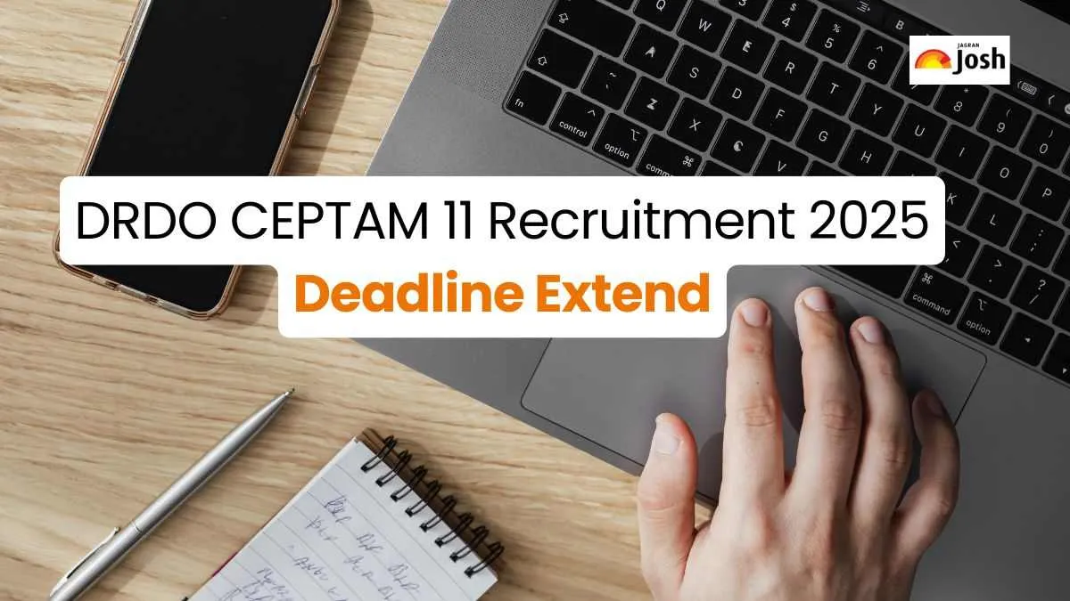 DRDO CEPTAM 11 Deadline Extend: रजिस्ट्रेशन की अंतिम तिथि आगे बढ़ी ...