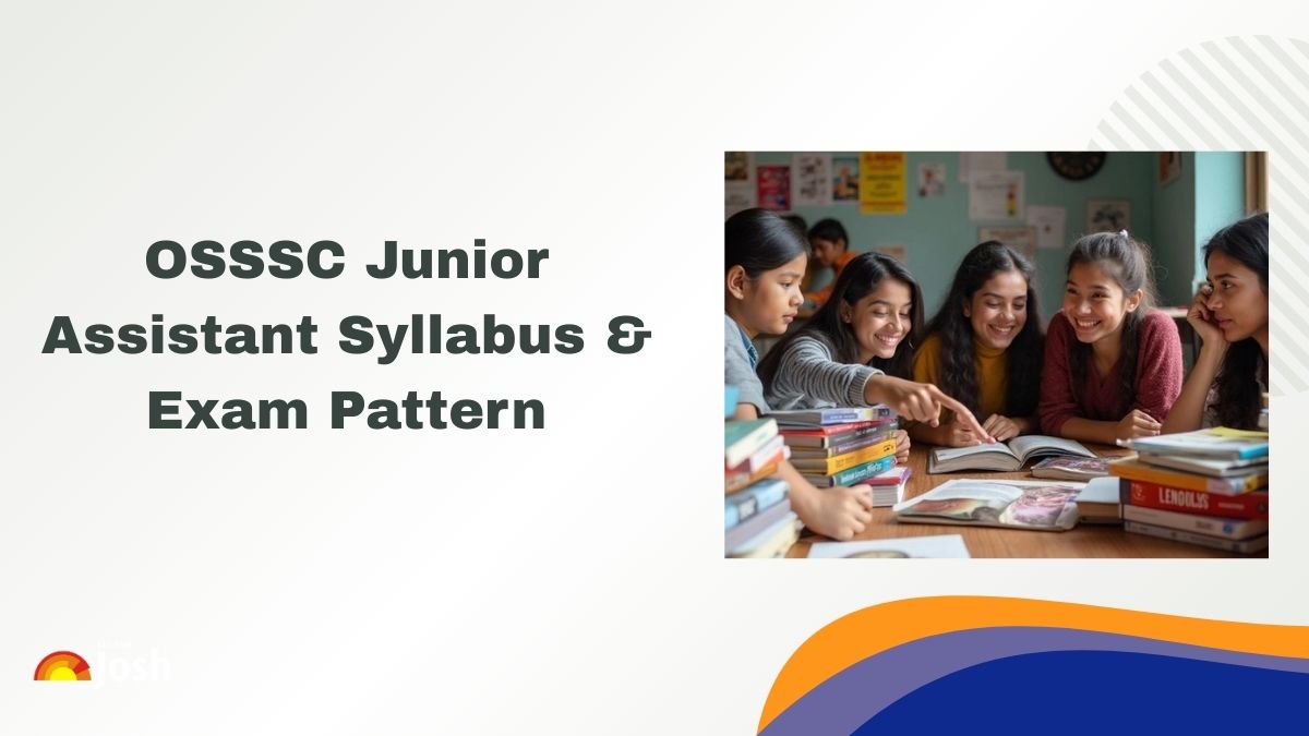 OSSSC Junior Assistant Syllabus 2026, Exam Pattern, Important Topics