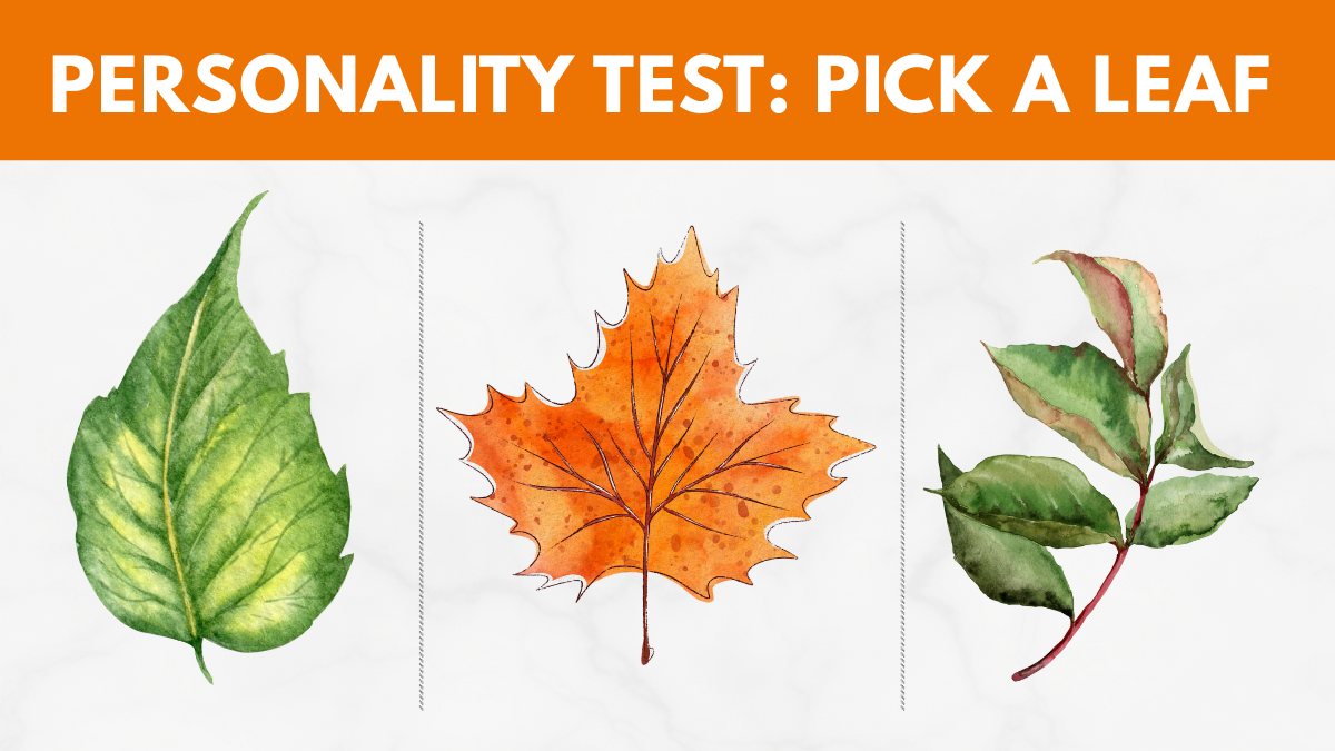 Personality Test: Pick a Leaf to Discover Your Hidden Strength