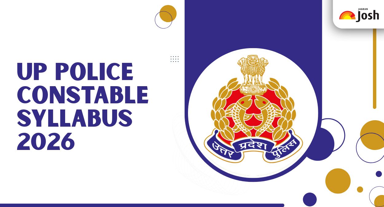 UP Police Constable Syllabus 2026: Check Exam Pattern and Subject Wise ...