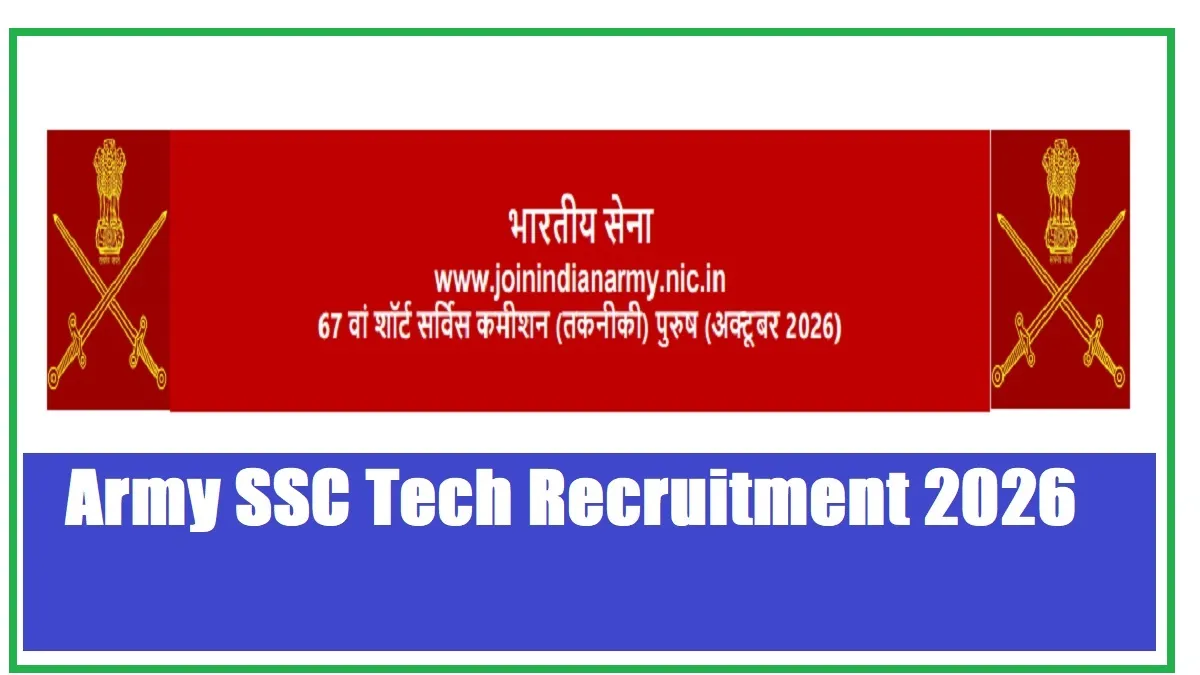 Indian Army SSC Tech Recruitment 2026, Apply Online for 67th Men And ...