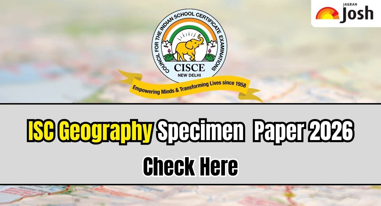 ISC Geography Specimen Paper 2026: CISCE Class 12 Geography Sample ...