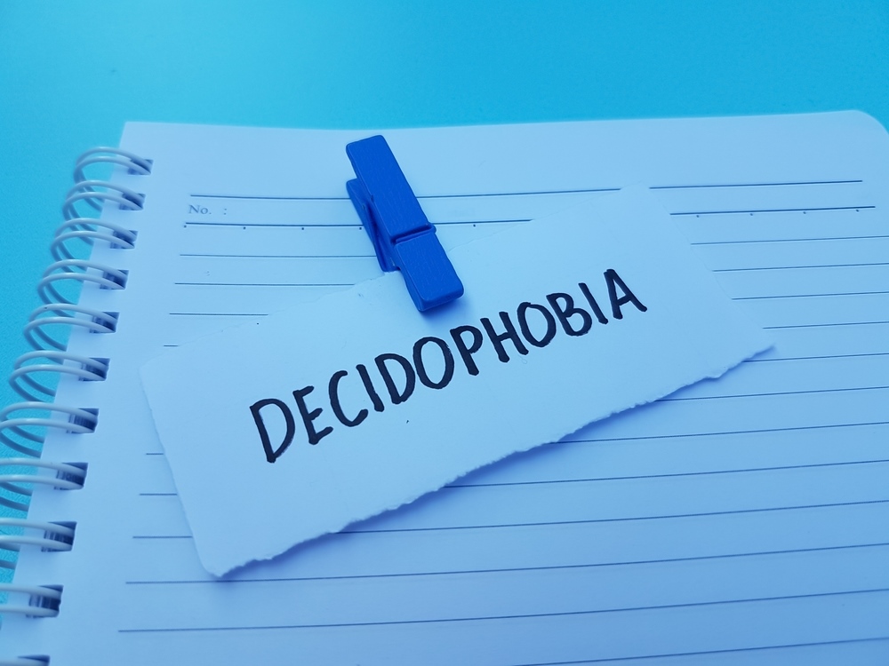 Decidophobia: Understanding the Fear of Making Decisions