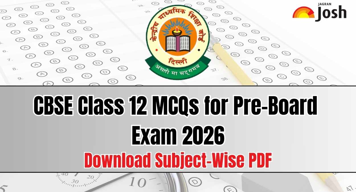 CBSE Class 12 MCQs for Pre-Board Exam 2026: Download Subject-Wise PDF