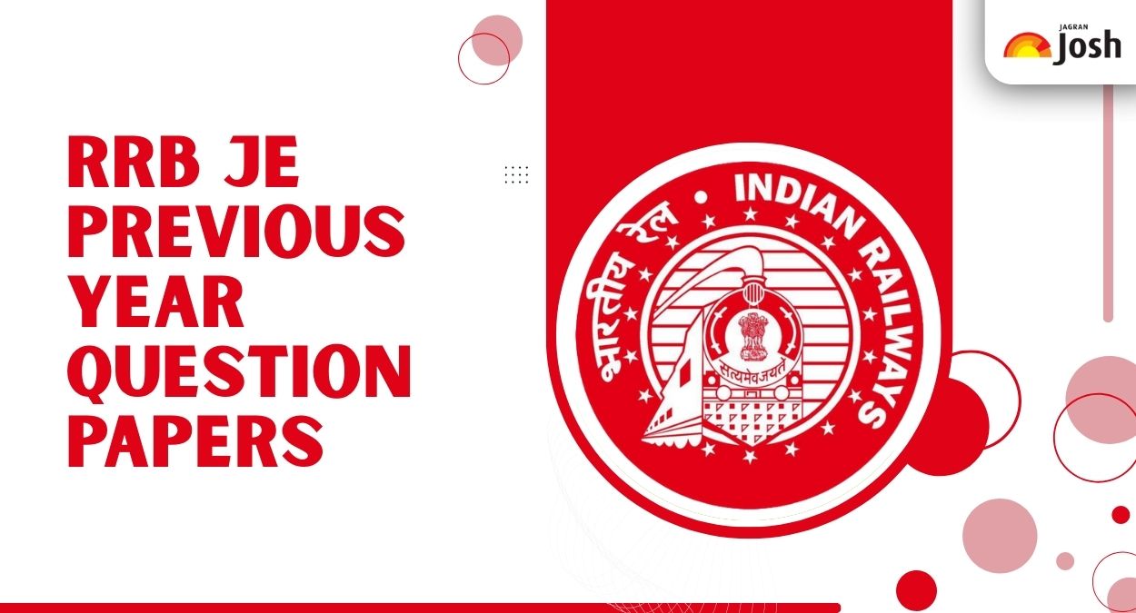 RRB JE Previous Year Question Papers (CBT 1 & CBT 2): Download PDF with ...