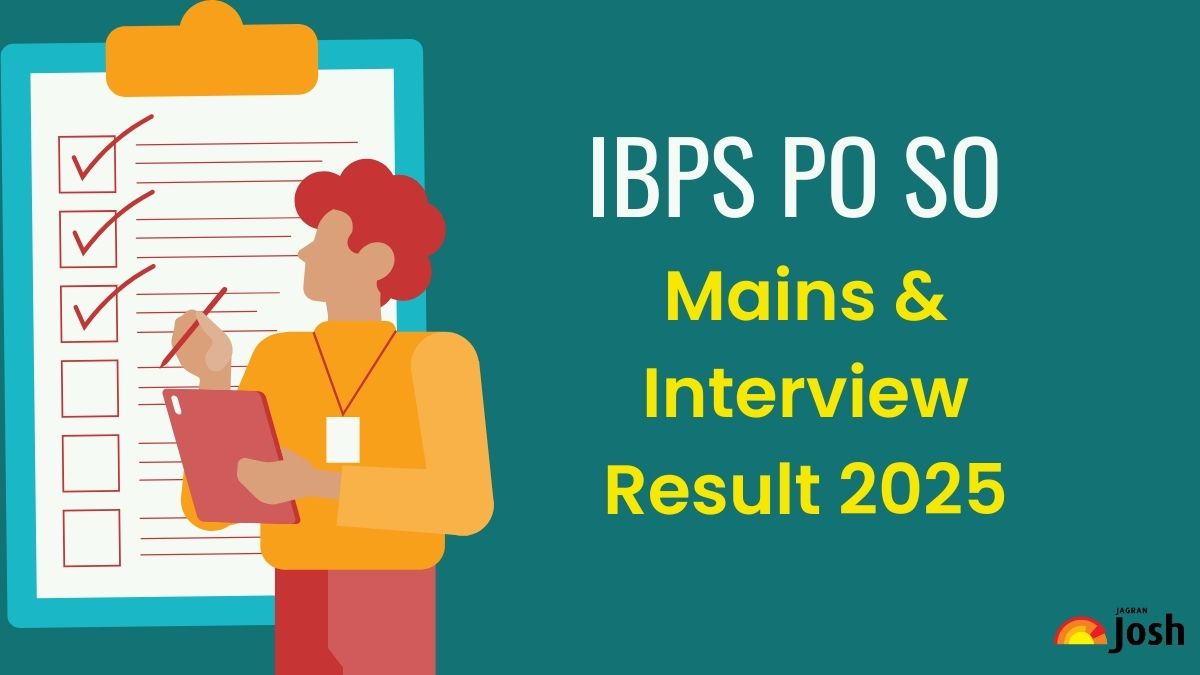 IBPS PO, SO Mains Exam and Interview Result 2025-26 OUT at ibps.in ...