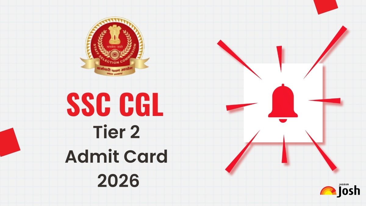 SSC CGL Tier 2 Admit Card 2026 OUT: Download SSC CGL Mains Exam Hall ...