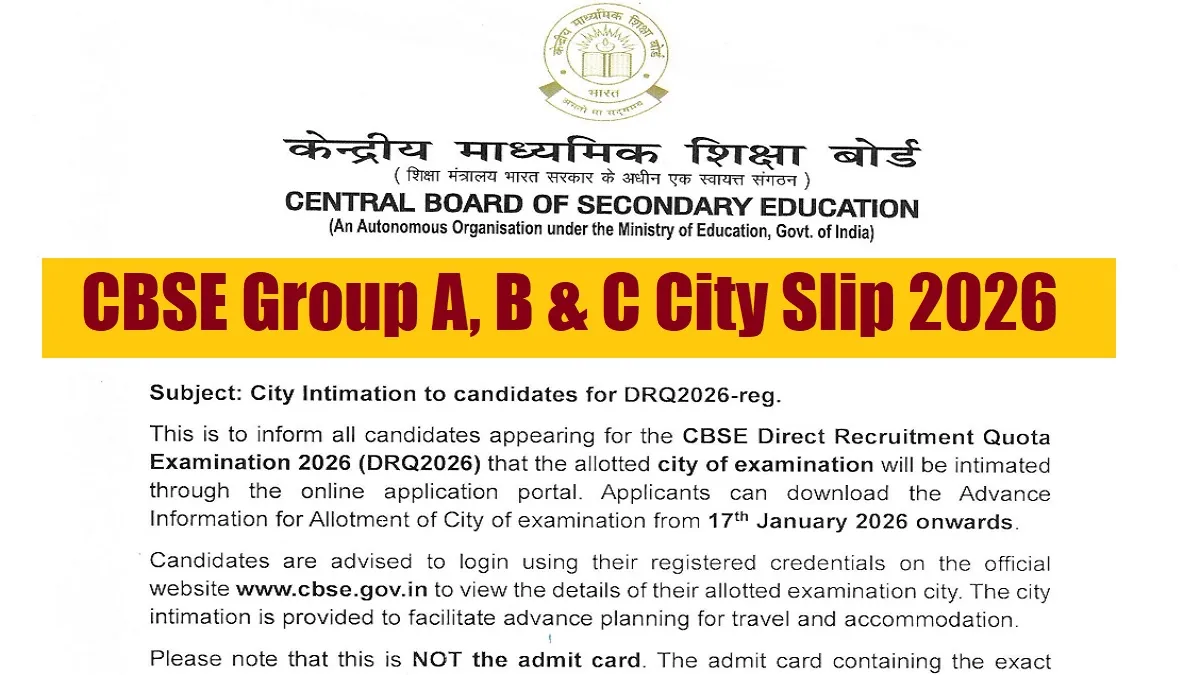 CBSE Recruitment 2025-26: Download Group A, B & C Exam City Intimation ...
