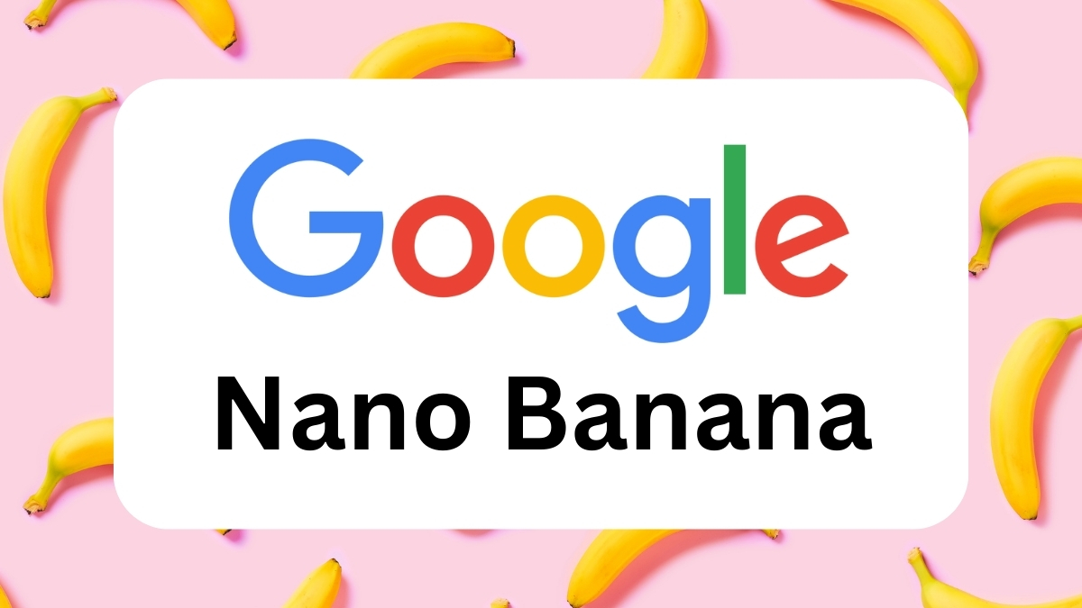 How Nano Banana Got Its Name?