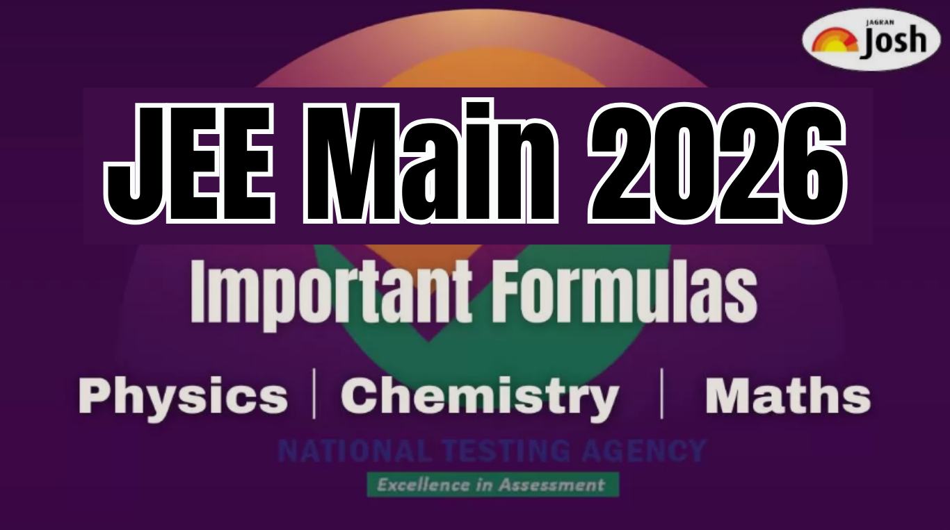 JEE Main 2026 Exam Important Formulas for Physics, Chemistry, Maths, Download PDF