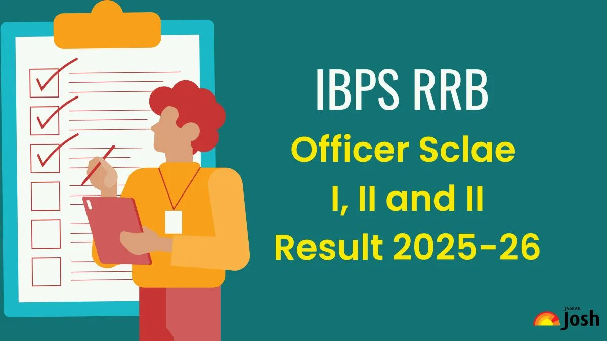 IBPS RRB PO Mains Result 2025–26 OUT: Check Officer Scale I, II, III ...