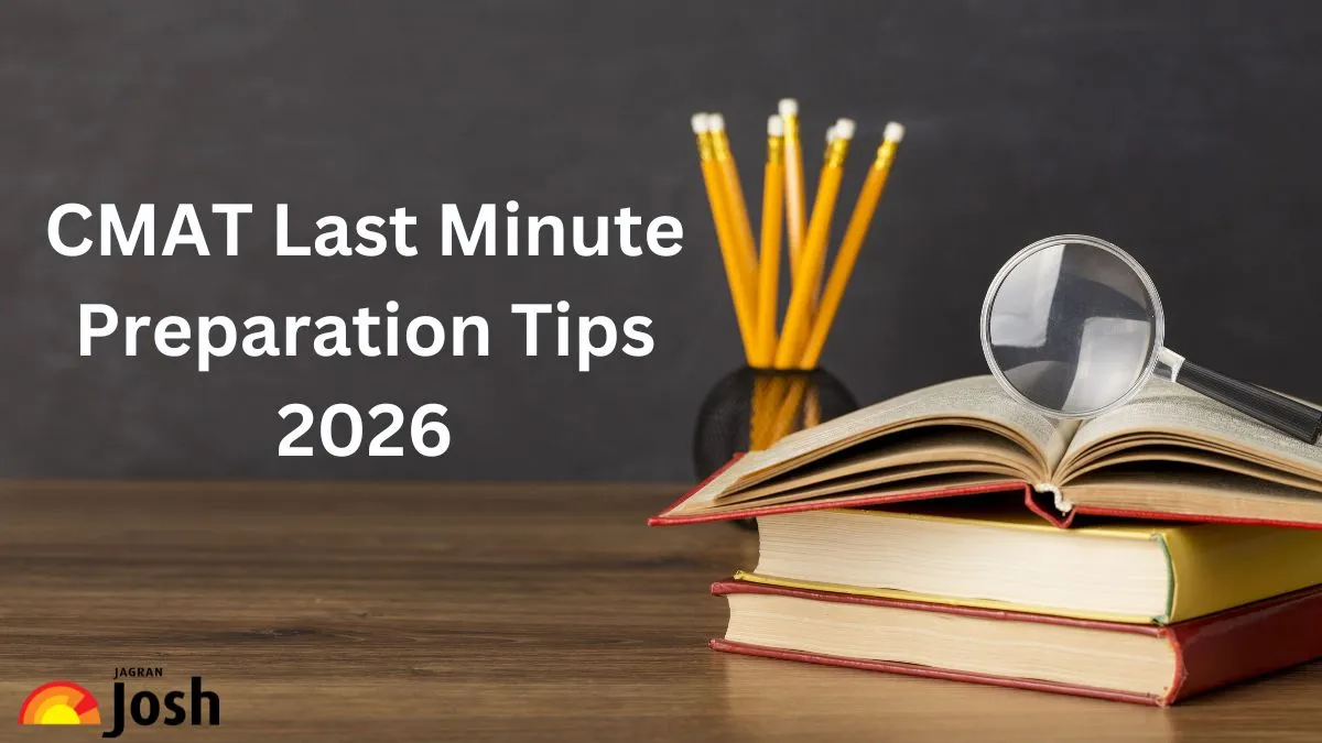 CMAT Last Minute Preparation Tips 2026: Smart Revision & Exam-Day Strategy