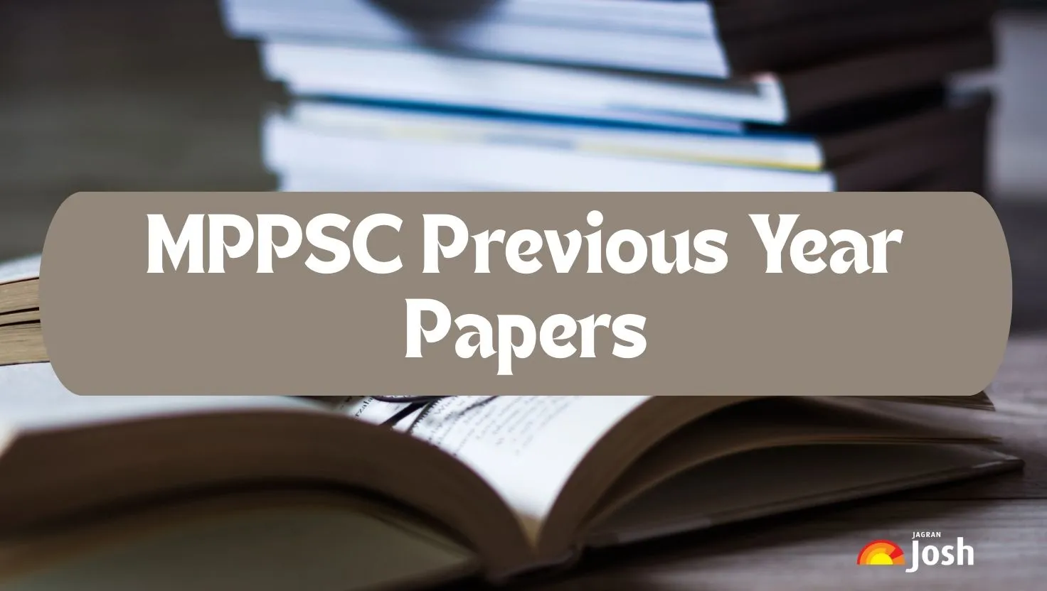 MPPSC Previous Year Papers: Download PDF with Solutions
