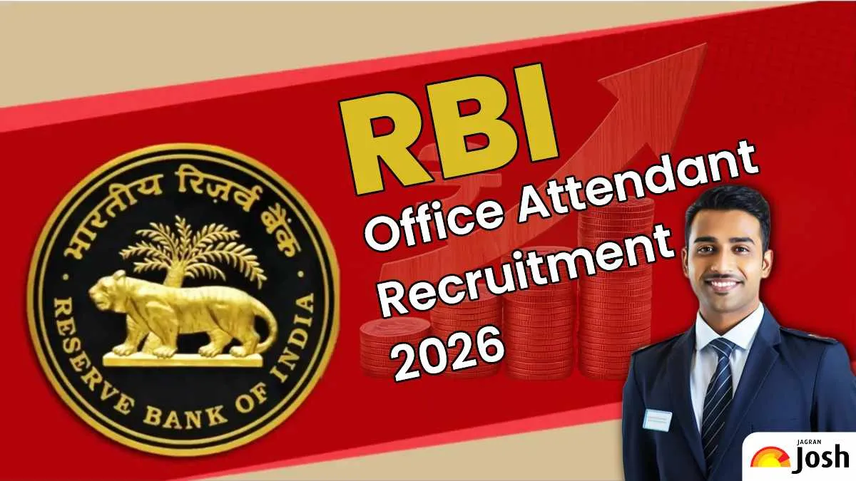 RBI Office Attendant Vacancy 2026: ऑफिस अटेंडेंट के 572 रिक्त पदों पर ...