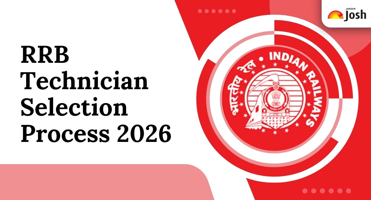 RRB Technician Selection Process 2026: Check CBT, Document Verification ...