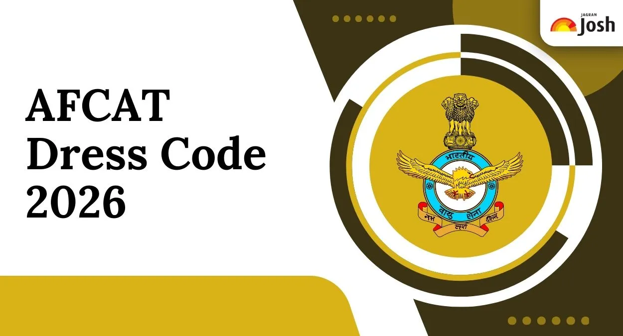 AFCAT Dress Code 2026: Check Official Guidelines for Men & Women