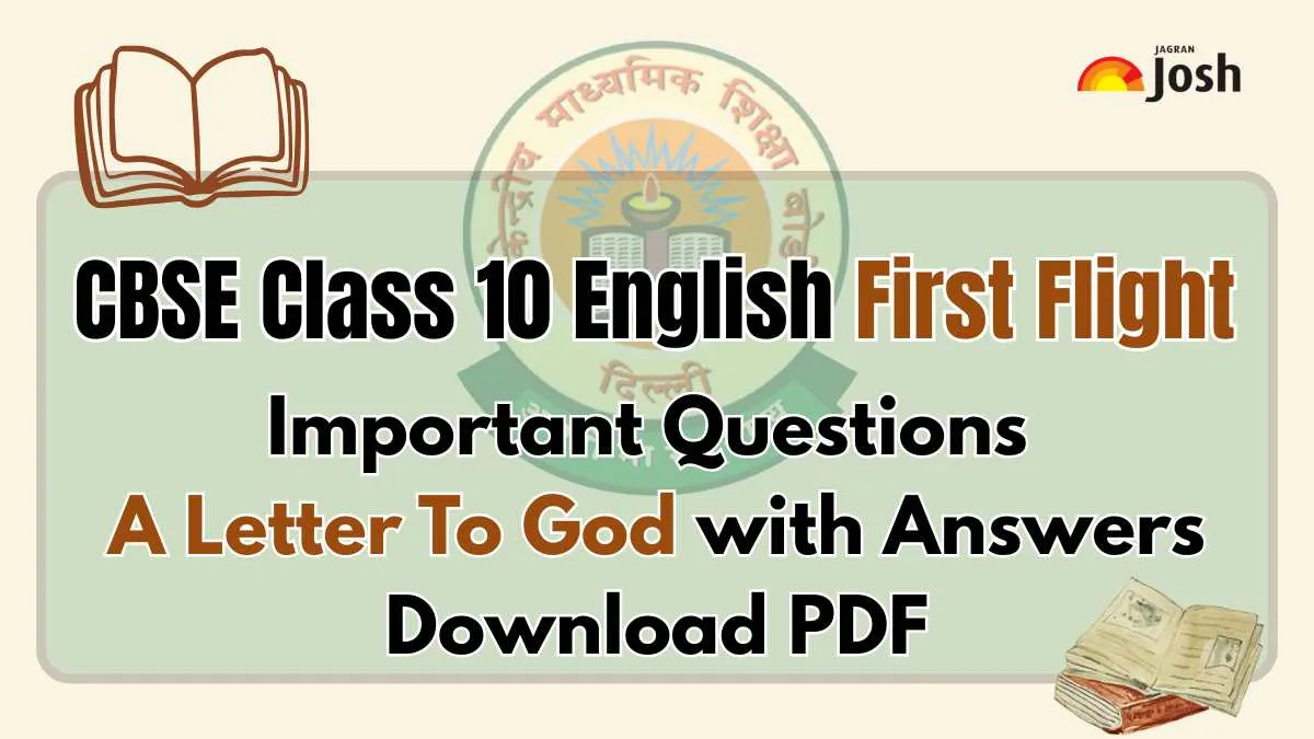 CBSE Class 10 English First Flight Important Questions A Letter To God ...