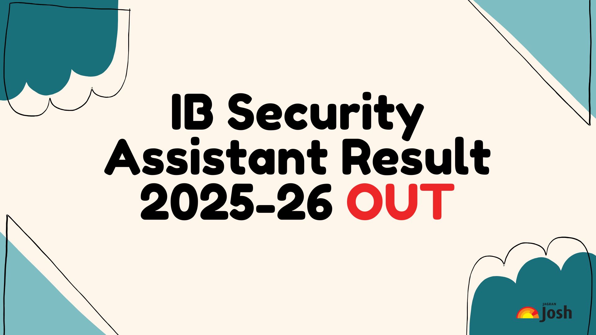 IB Security Assistant Result 2025-26 OUT: आईबी सिक्योरिटी असिस्टेंट ...