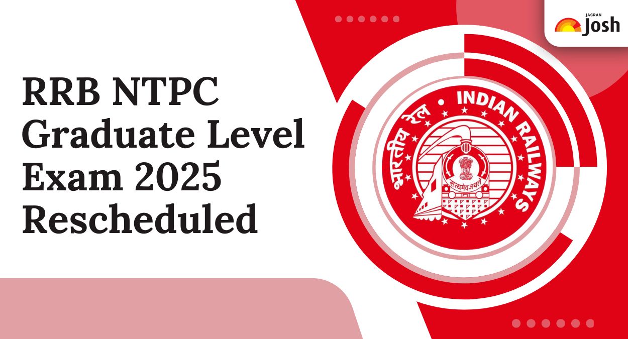 RRB NTPC Graduate Level Exam 2025 Rescheduled: Check Official Notice ...