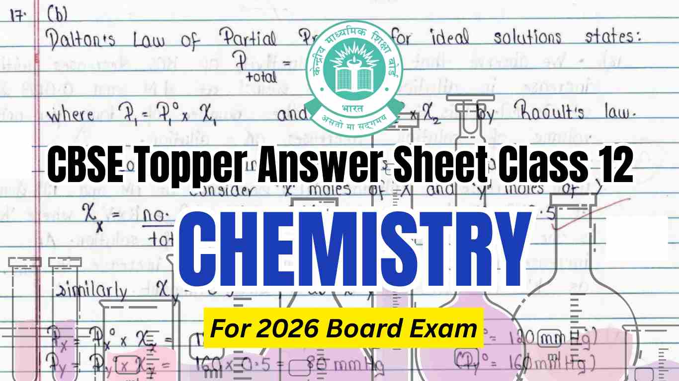 CBSE Topper Answer Sheet Class 12 Chemistry for 2026 Board, Download PDF