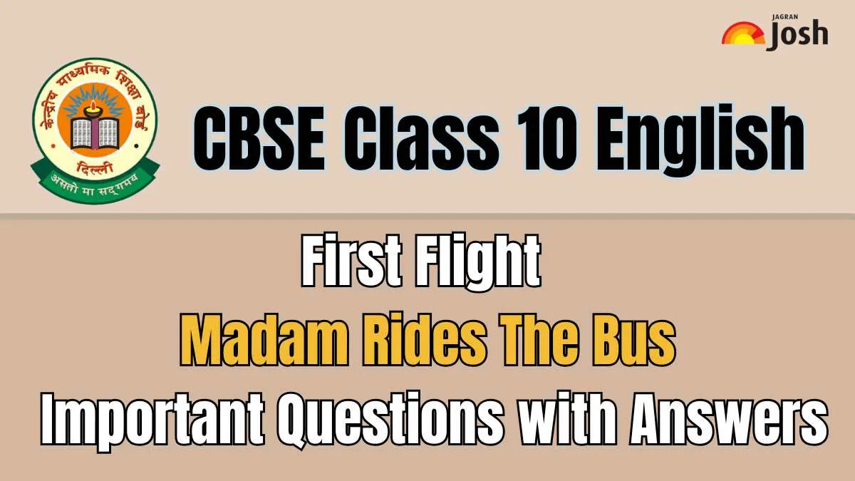 CBSE Class 10 English First Flight, Madam Rides The Bus: Important ...