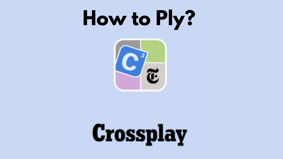 How to Play NYT Crossplay Game? Check Rules and Tips