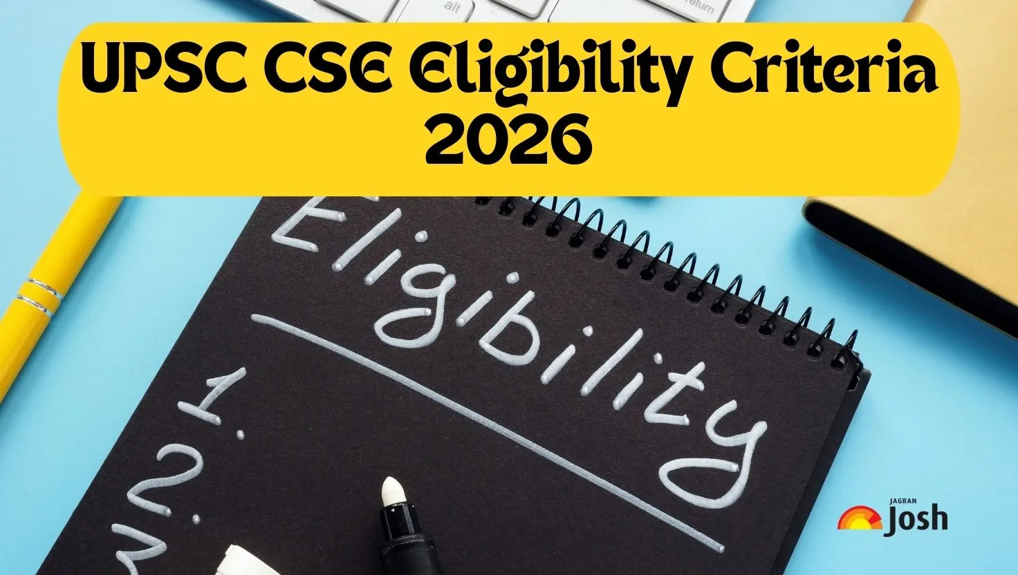 UPSC Eligibility Criteria 2026 for IAS, IPS & IFS – Age, Attempts ...