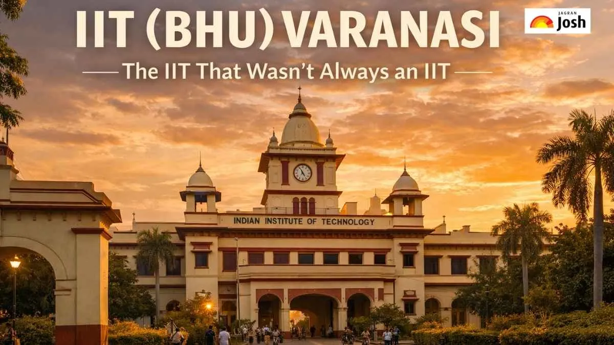 IIT (BHU) Varanasi: The IIT That Wasn’t Always an IIT