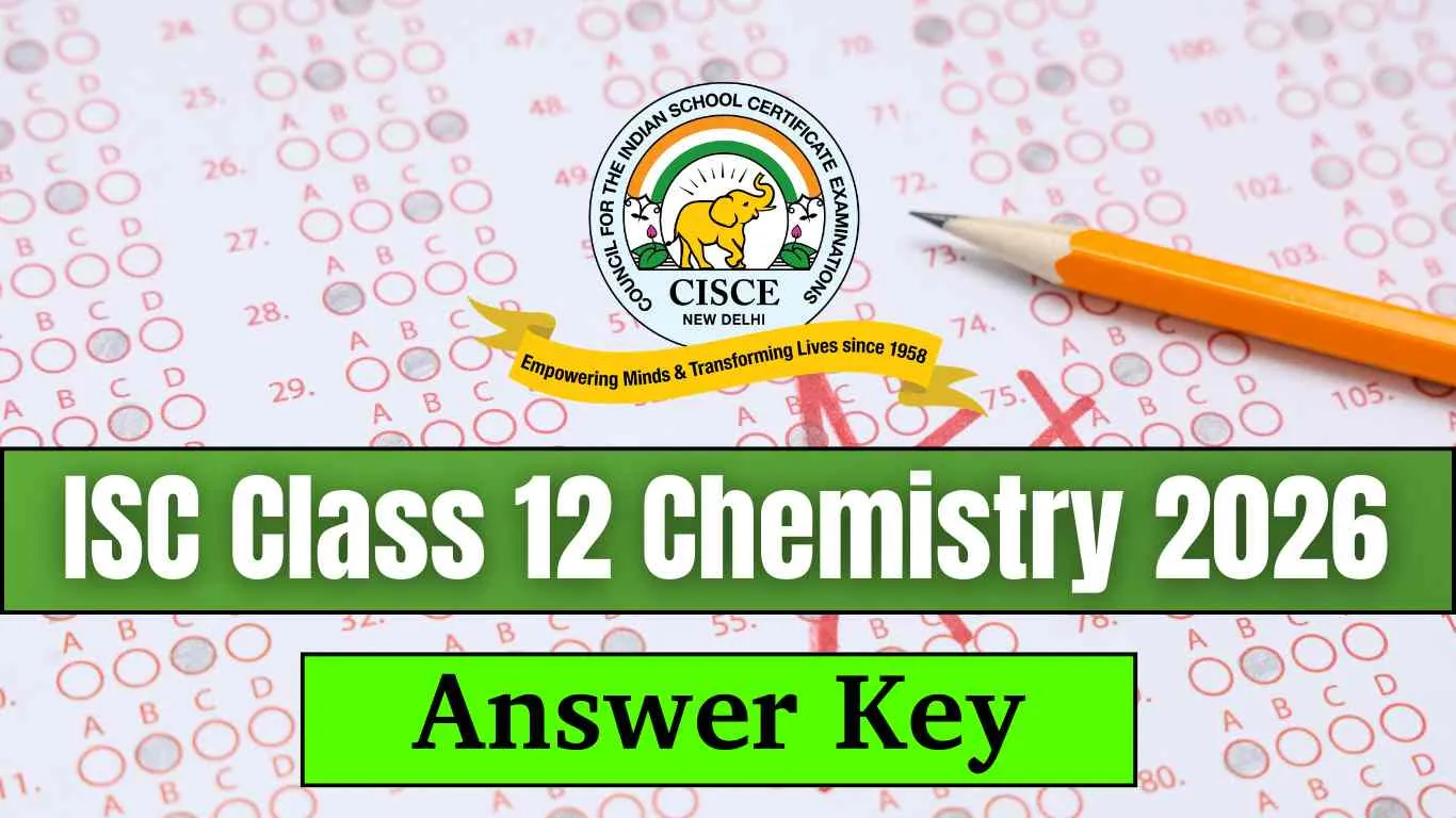 ISC Class 12th Chemistry Exam Answer Key 2026: Download PDF