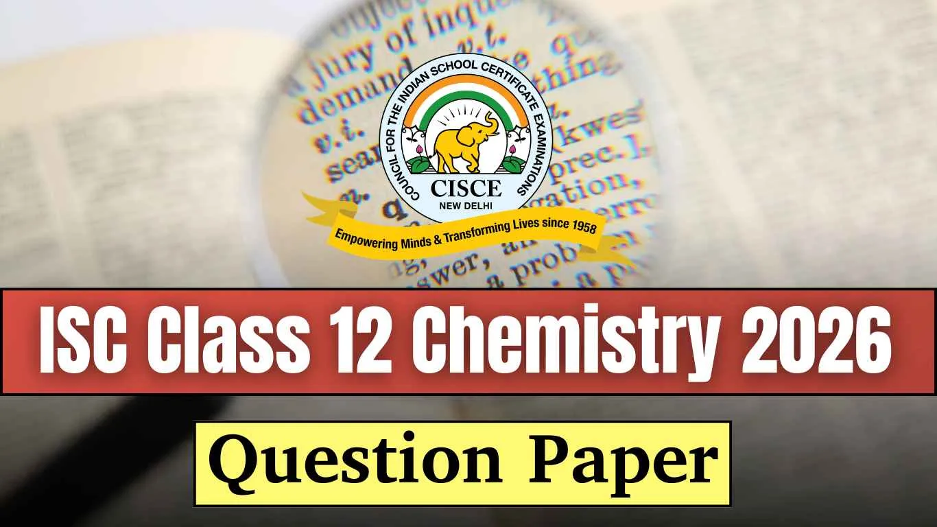 ISC Class 12th Chemistry Exam Question Paper 2026: Download PDF