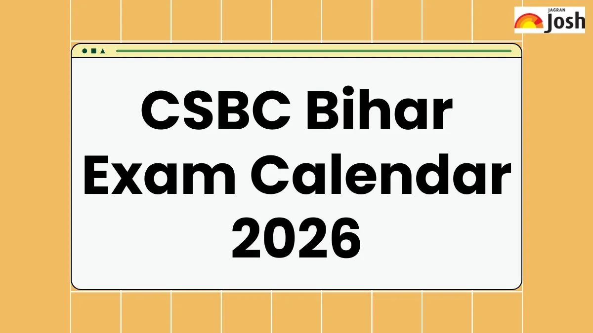 CSBC Bihar Exam Calendar 2026 OUT: सीएसबीसी बिहार एग्जाम कैलेंडर जारी ...