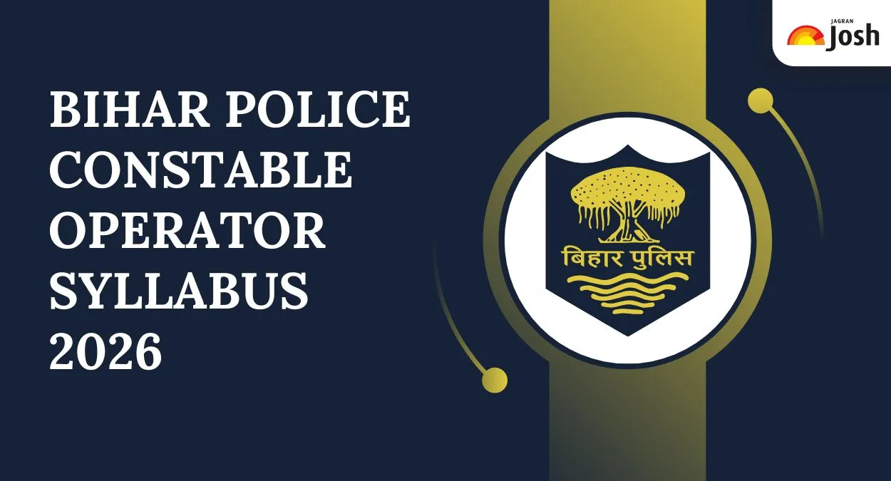 Bihar Police Constable Operator Syllabus 2026: Complete Exam Pattern ...
