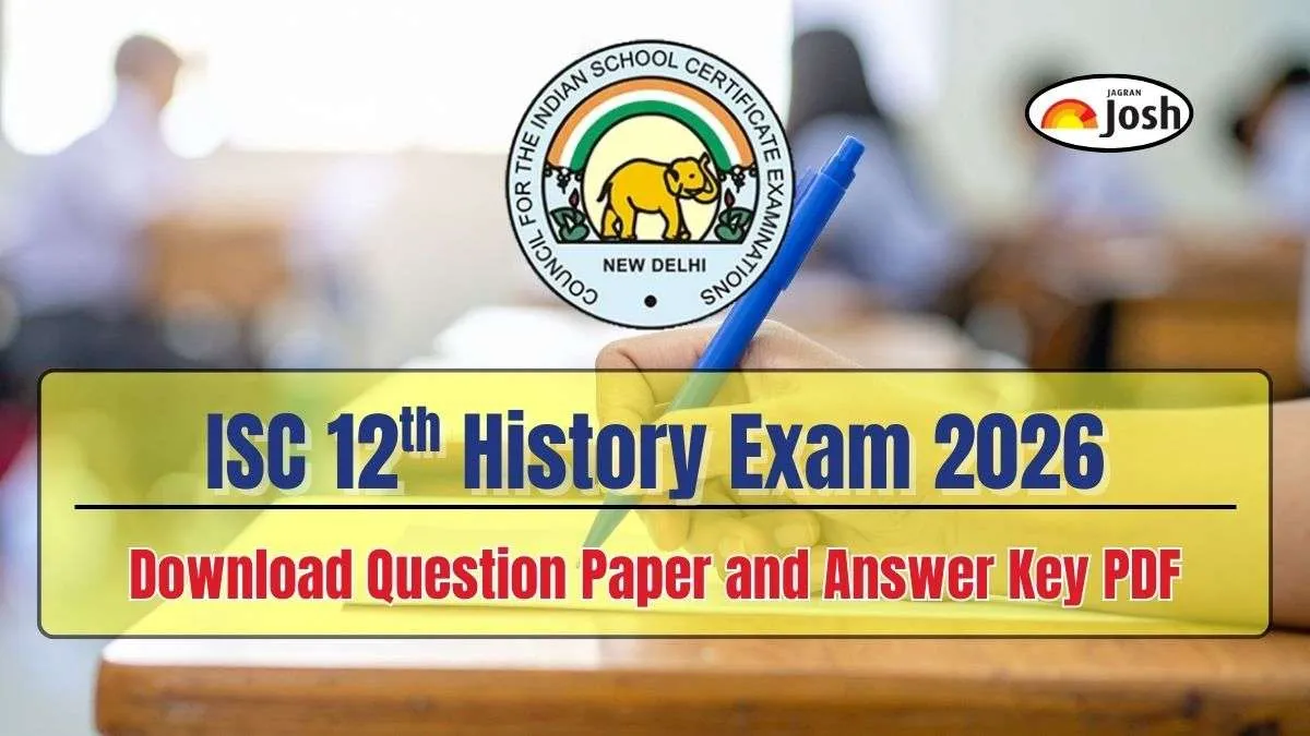 ISC Class 12 History Exam 2026: Download Question Paper and Answer Key PDF