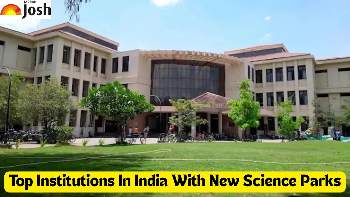 Top Institutions In India With New Science Parks