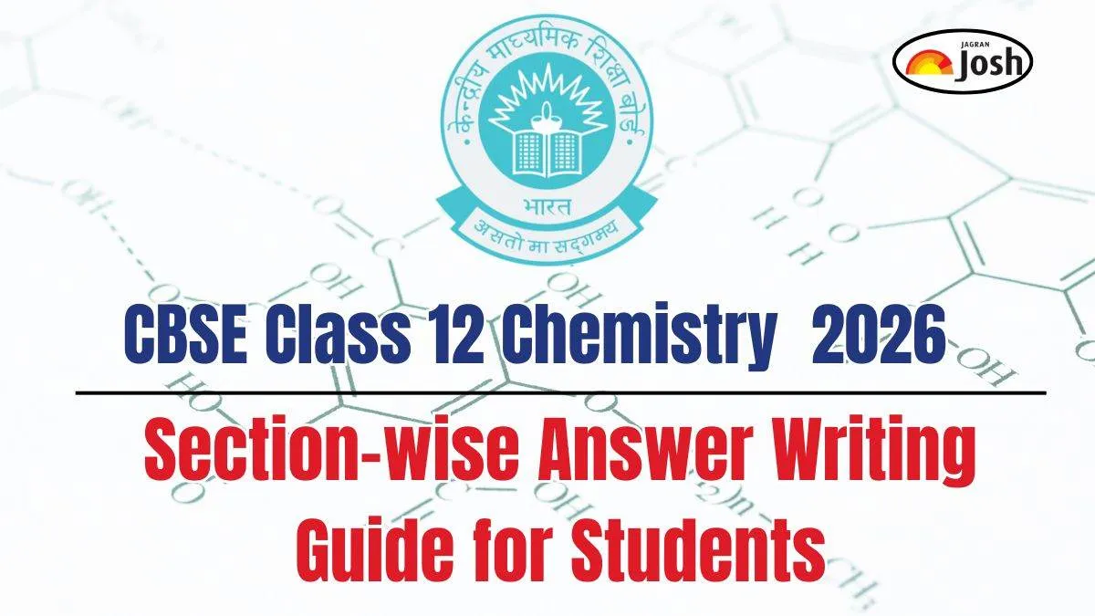 CBSE Class 12 Chemistry Exam Writing Tips 2026: Section-wise Answer ...