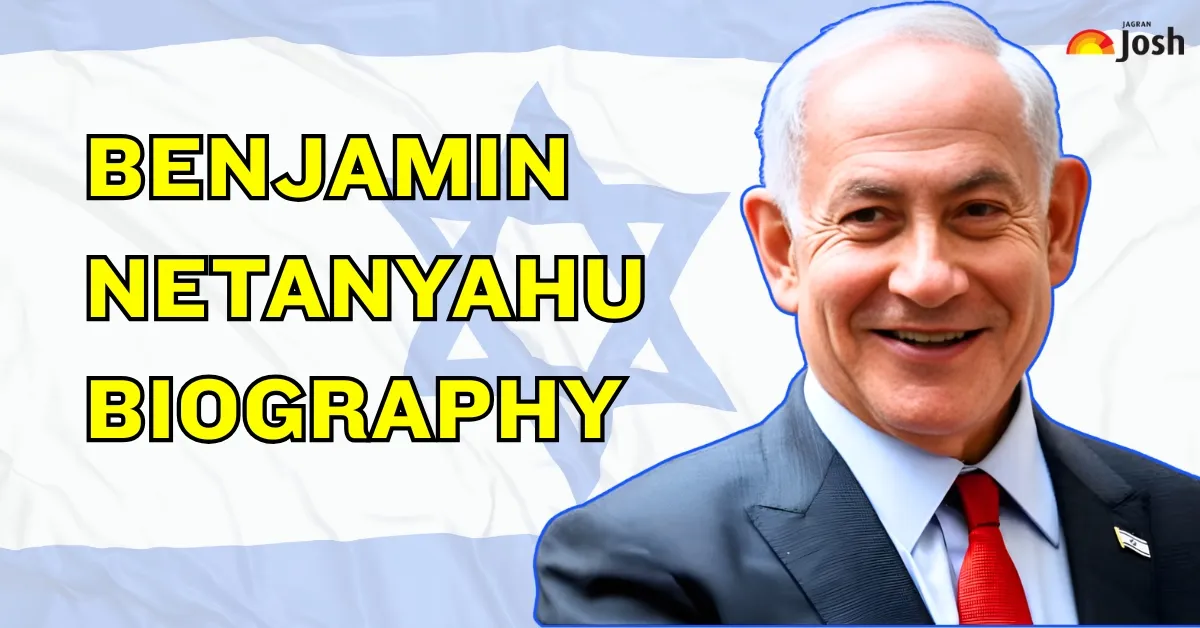 Who is Benjamin Netanyahu? Check Biography, Political Career, Education ...